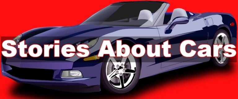 Short Stories About Cars, Vehicles, Road Trips, Car Accidents & Driving ...