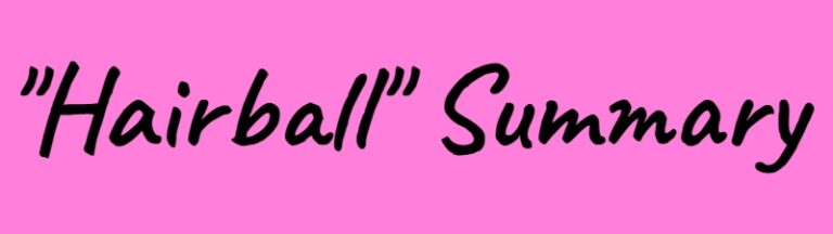 “Hairball” by Margaret Atwood Summary – Short Story Guide:
