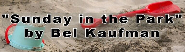 “Sunday in the Park” Summary, Analysis & Theme by Bel Kaufman: Short ...